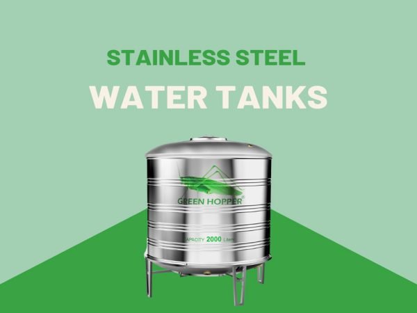 Features Of Green Hopper Stainless Steel Water Tanks - Green Hopper